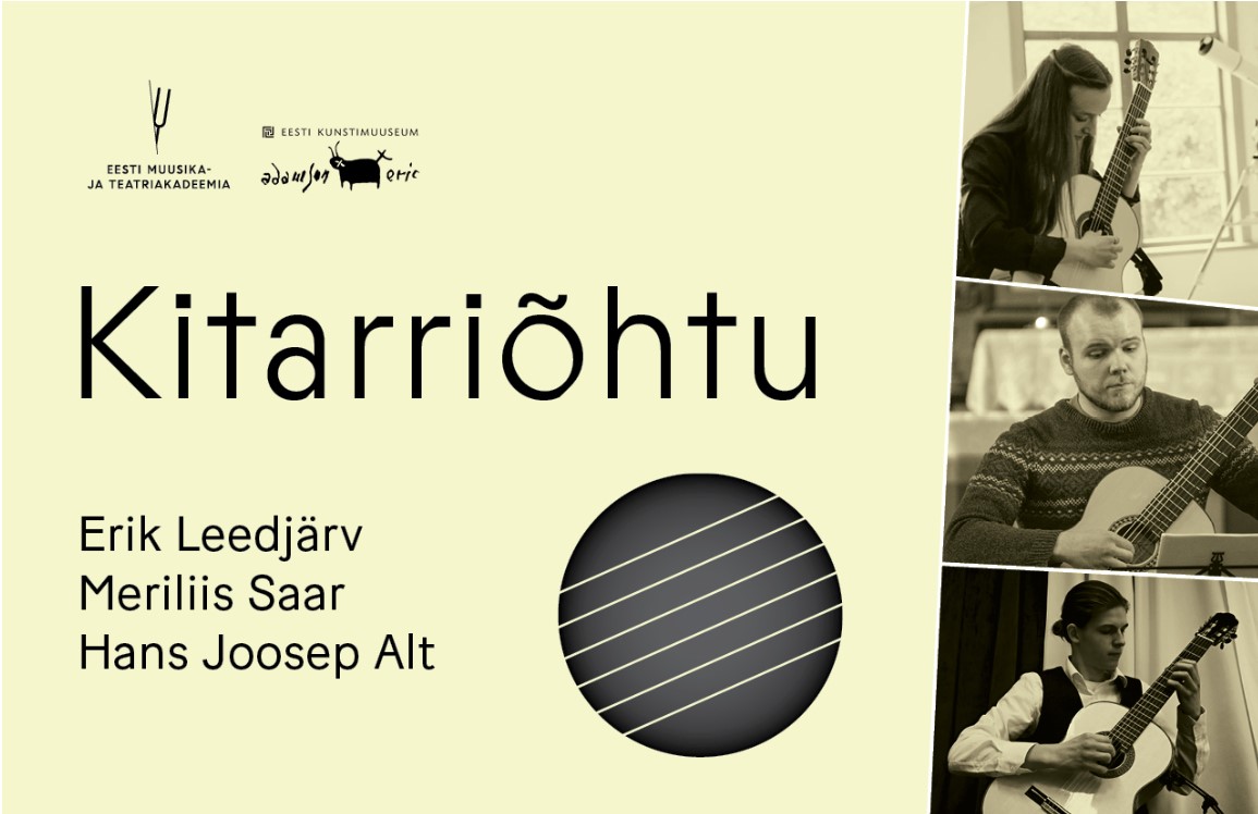 Kitarriõhtu. Erik Leedjärv, Meriliis Saar, Hans Joosep Alt - Adamson ...